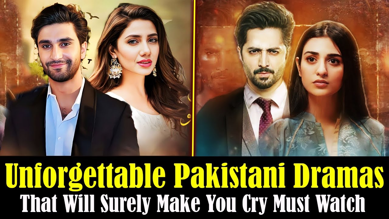 Top 7 Unforgettable Pakistani Dramas Serials That Will Surely Make You ...