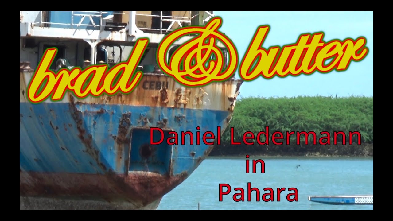 brad&butter Daniel Ledermann in Pahara Part 2 - YouTube