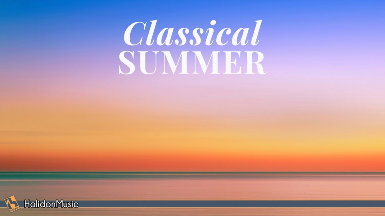 Summer Classical Music - YouTube Music
