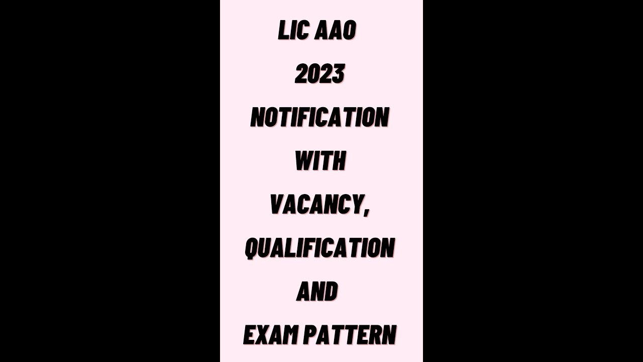 LIC ADO 2023 NOTIFICATION VACANCY,EXAM PATTERN AND QUALIFICATION. - YouTube