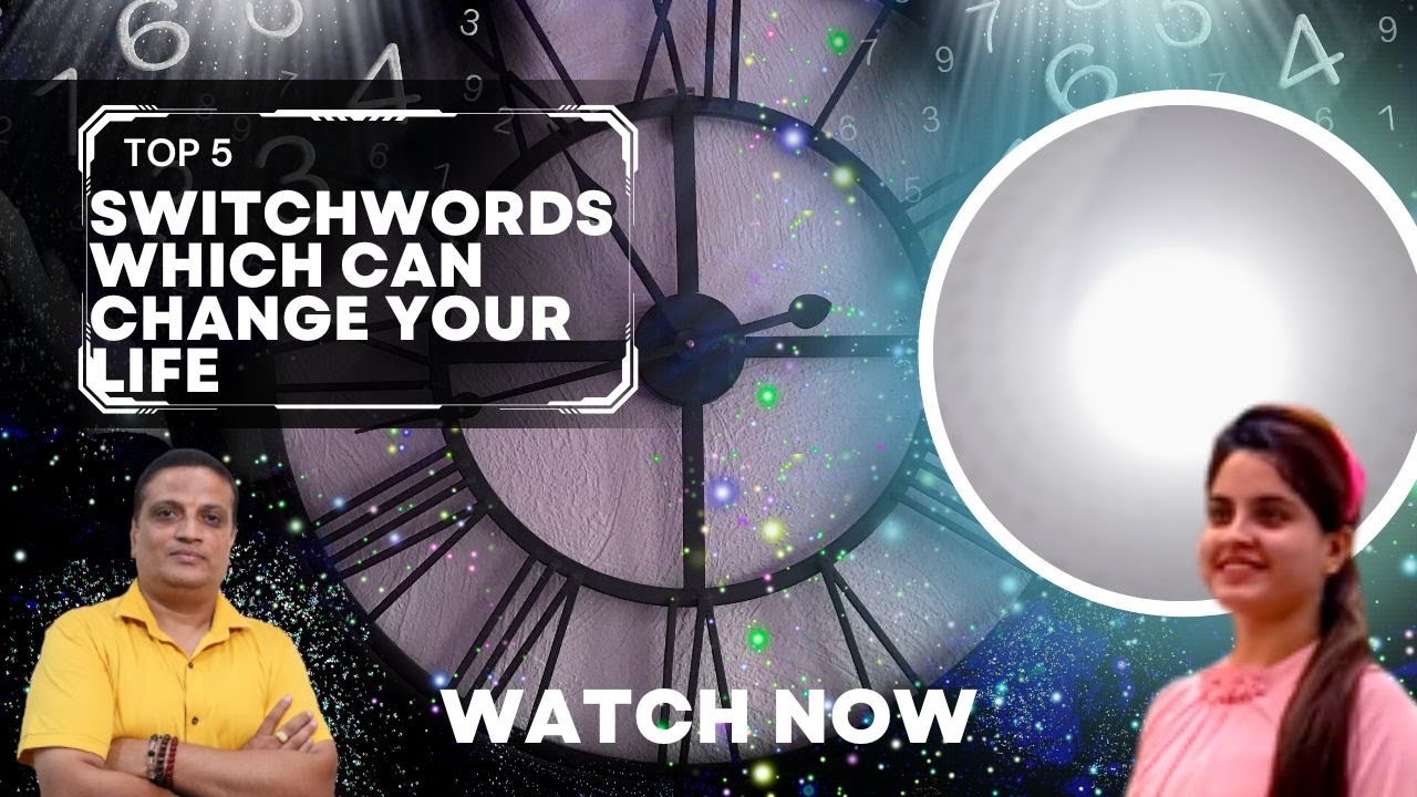 TOP 5 SWITCHWORDS WHICH CAN CHANGE YOUR LIFE| MUST WATCH|DESTINY ...