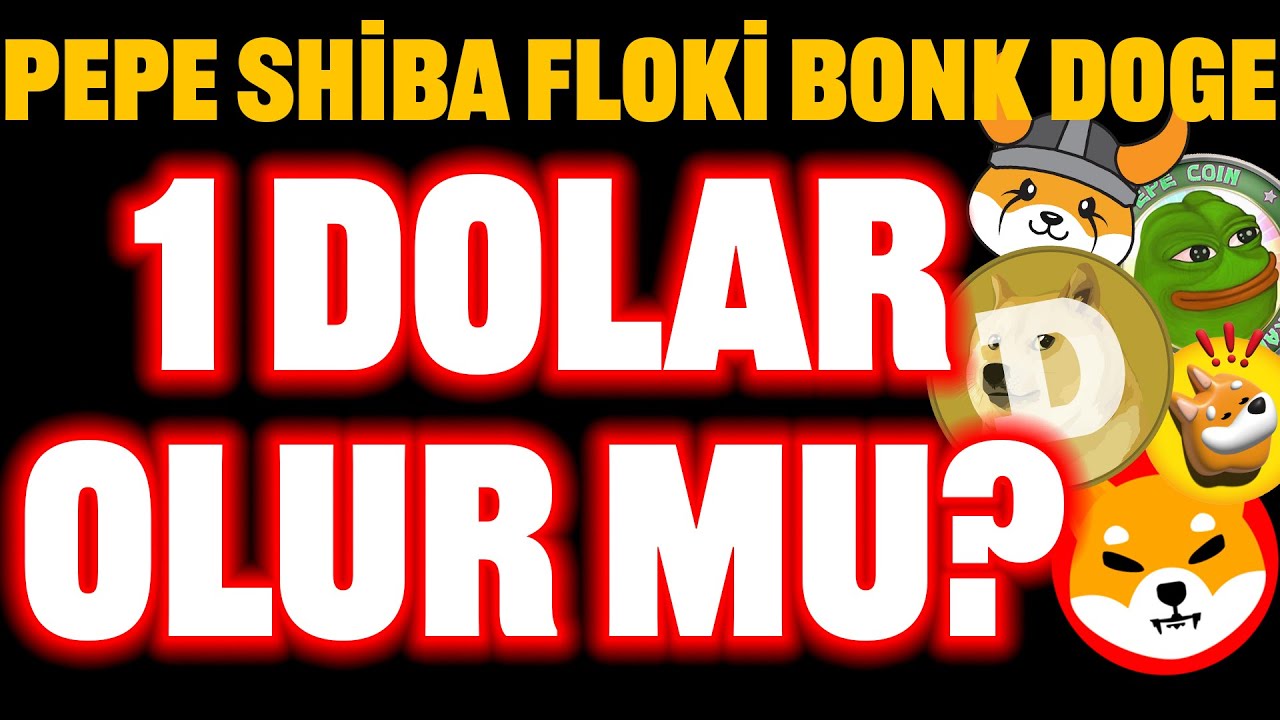 PEPE SHİBA FLOKİ DOGE BONK YÜKSELİŞ!! DOGE 1 DOLAR OLACAK MI? #floki #bonk #dogecoin #shiba # ...