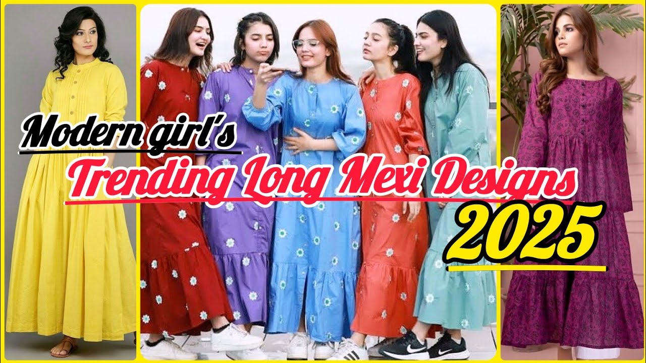 Modern Girl's trending LONG MEXI Designs 2025||long Frock designs ...