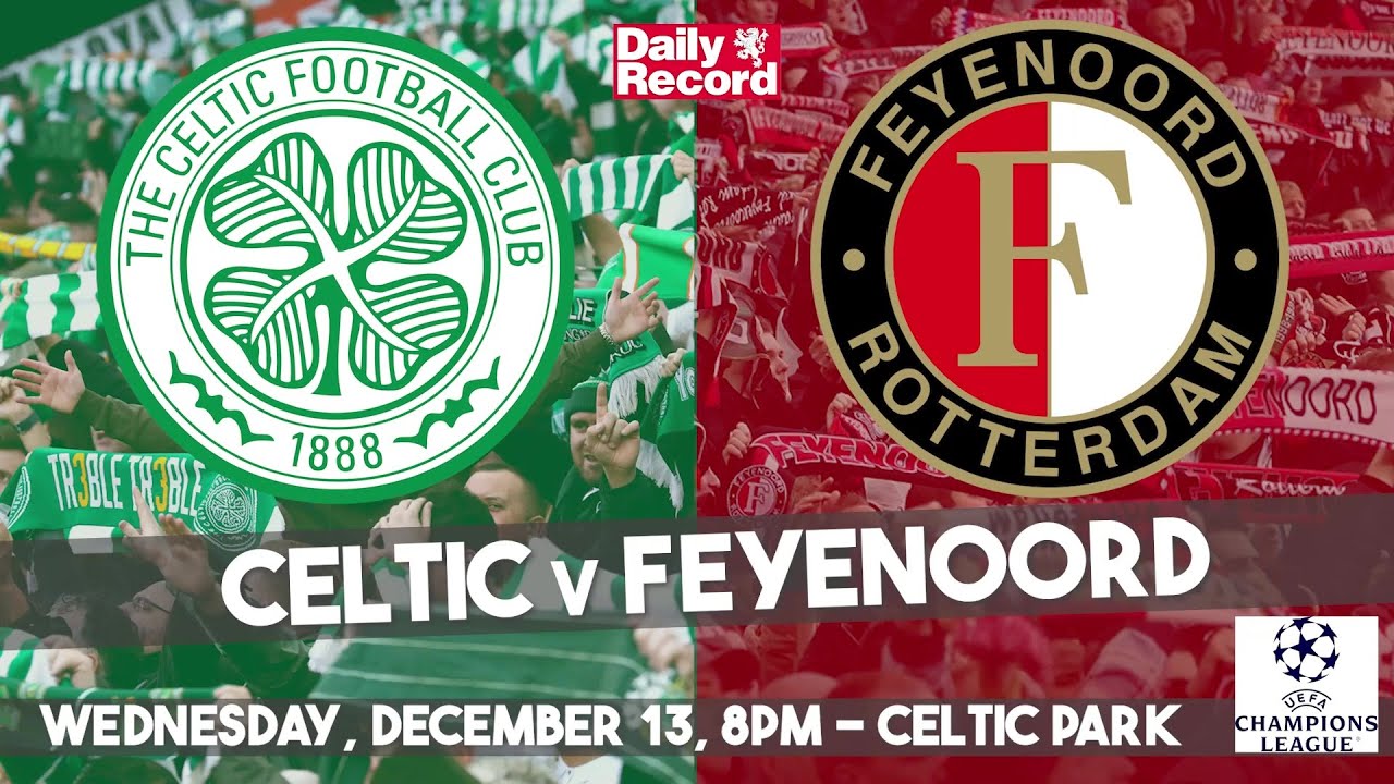 Celtic v Feyenoord preview with live stream details and team news for ...