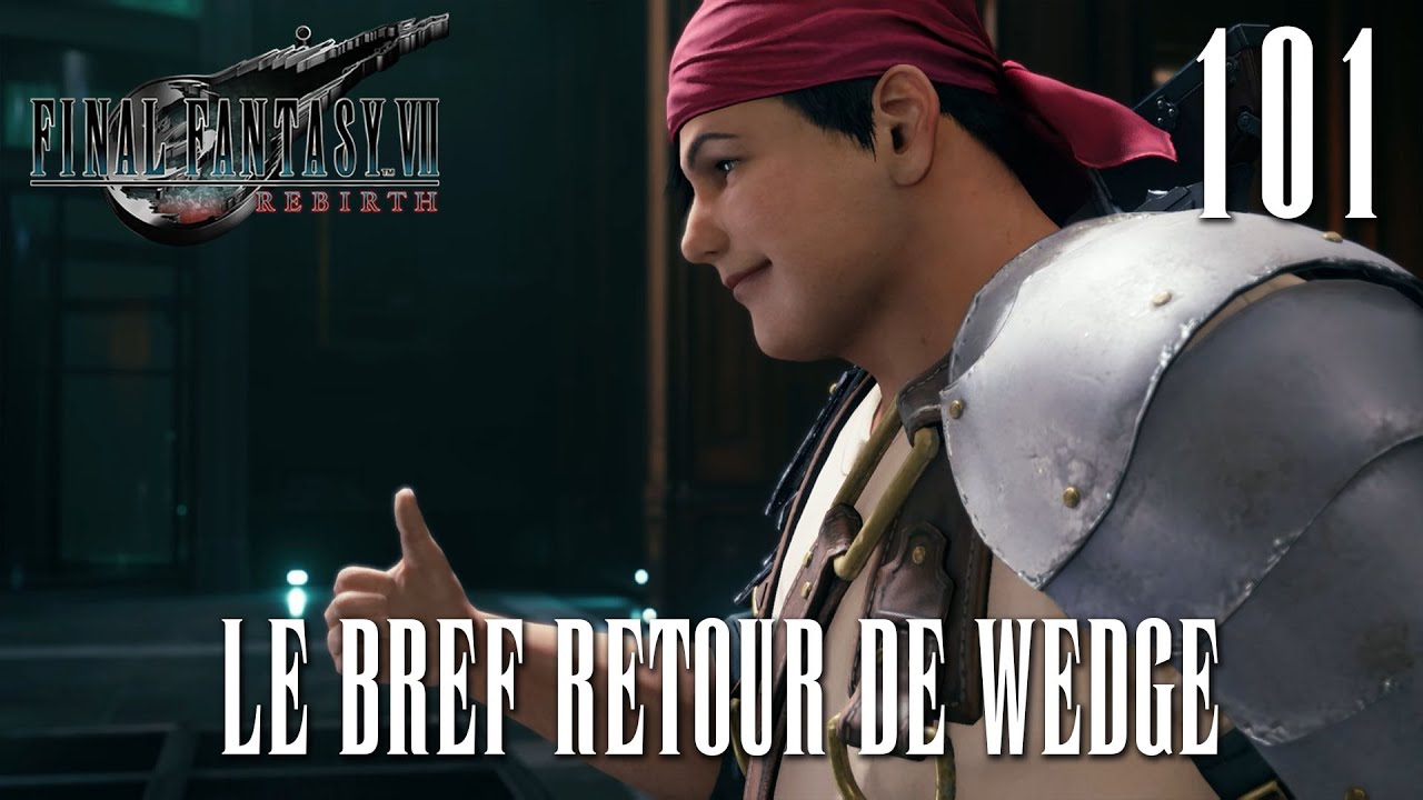 Le bref retour de Wedge [Final Fantasy VII Rebirth] #101 - YouTube