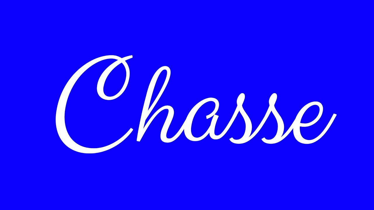 Learn how to Write the Name Chasse Signature Style in Cursive Writing ...