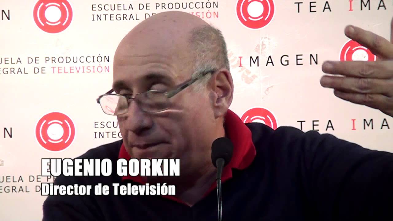 IPA EUGENIO GORKIN (Director de TV) - YouTube