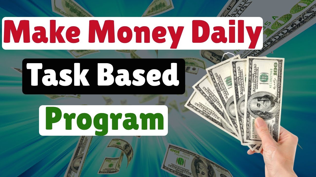 Make Money Daily Task Based Program ,Daily Payouts and Commission With Successful Solution ...