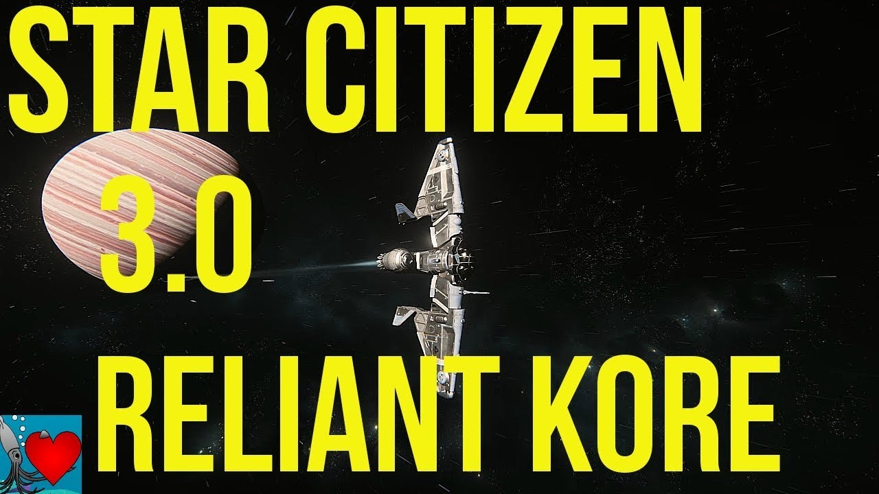 Star Citizen 3.0 Gameplay - Reliant Kore Review - YouTube