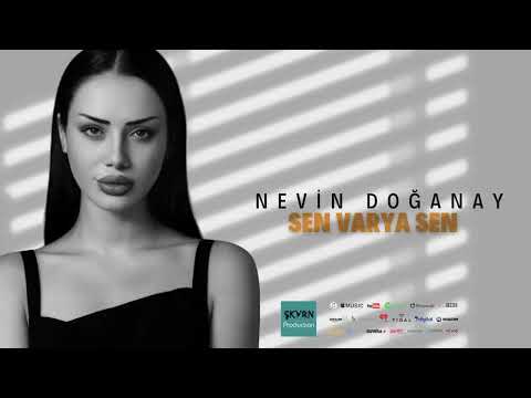 Nevin Doğanay SEN VAR YA SEN Oficcial Audio