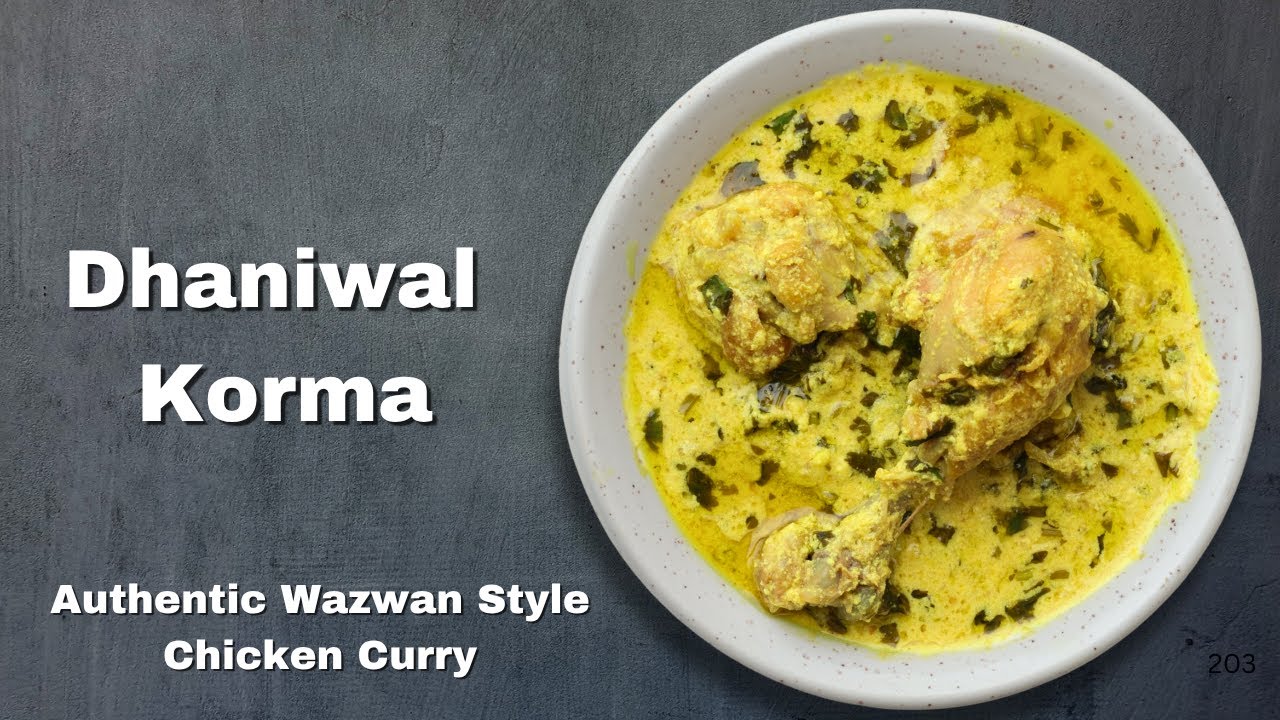 Dhaniwal Korma Recipe | Kashmiri Yogurt Chicken Curry | Chef Ashish ...
