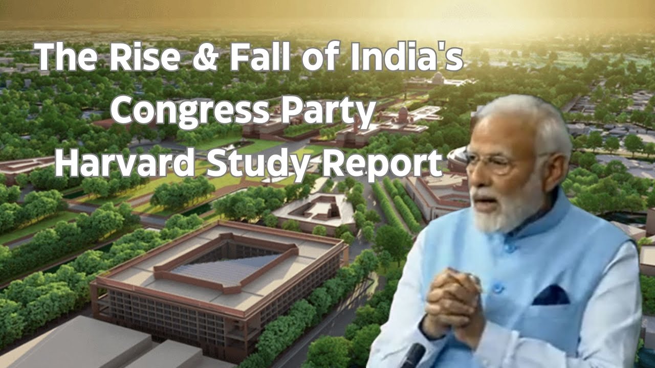 The Rise & Fall of India's Congress Party - Harvard Study Report - YouTube