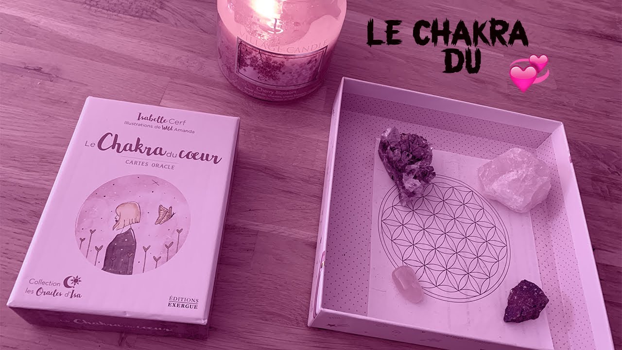 ♠️ REVUE : L'ORACLE CHAKRA DU COEUR 💓 d'Isabelle Cerf - YouTube