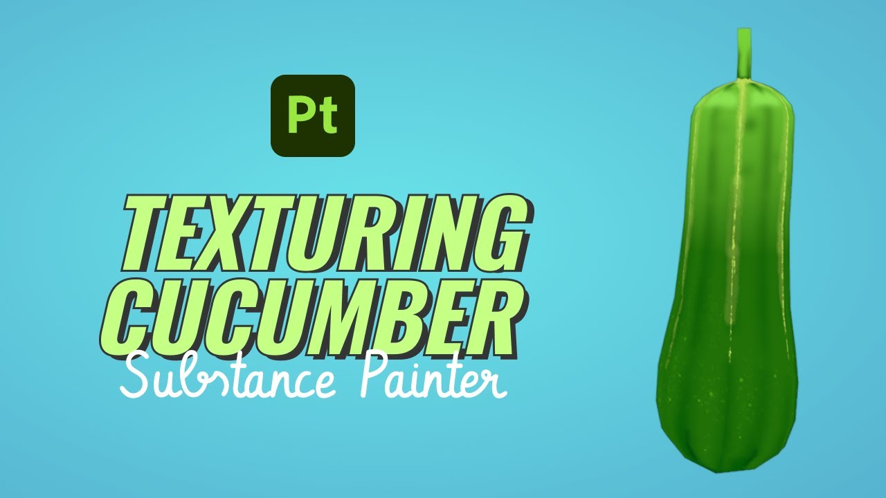Stylized Cucumber texturing in substance painter - YouTube