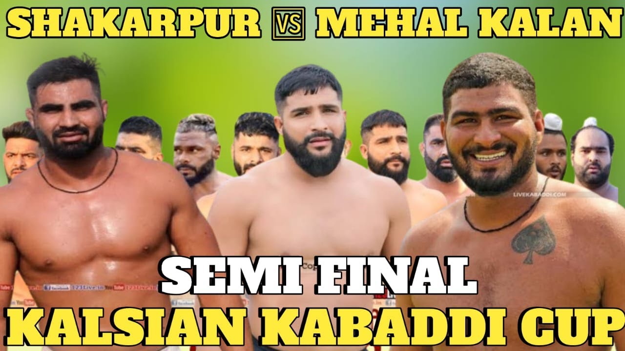 SEMI FINAL SHAKARPUR 🆚 MEHAL KALAN Kalsian Kabaddi Tournament 20 Feb ...