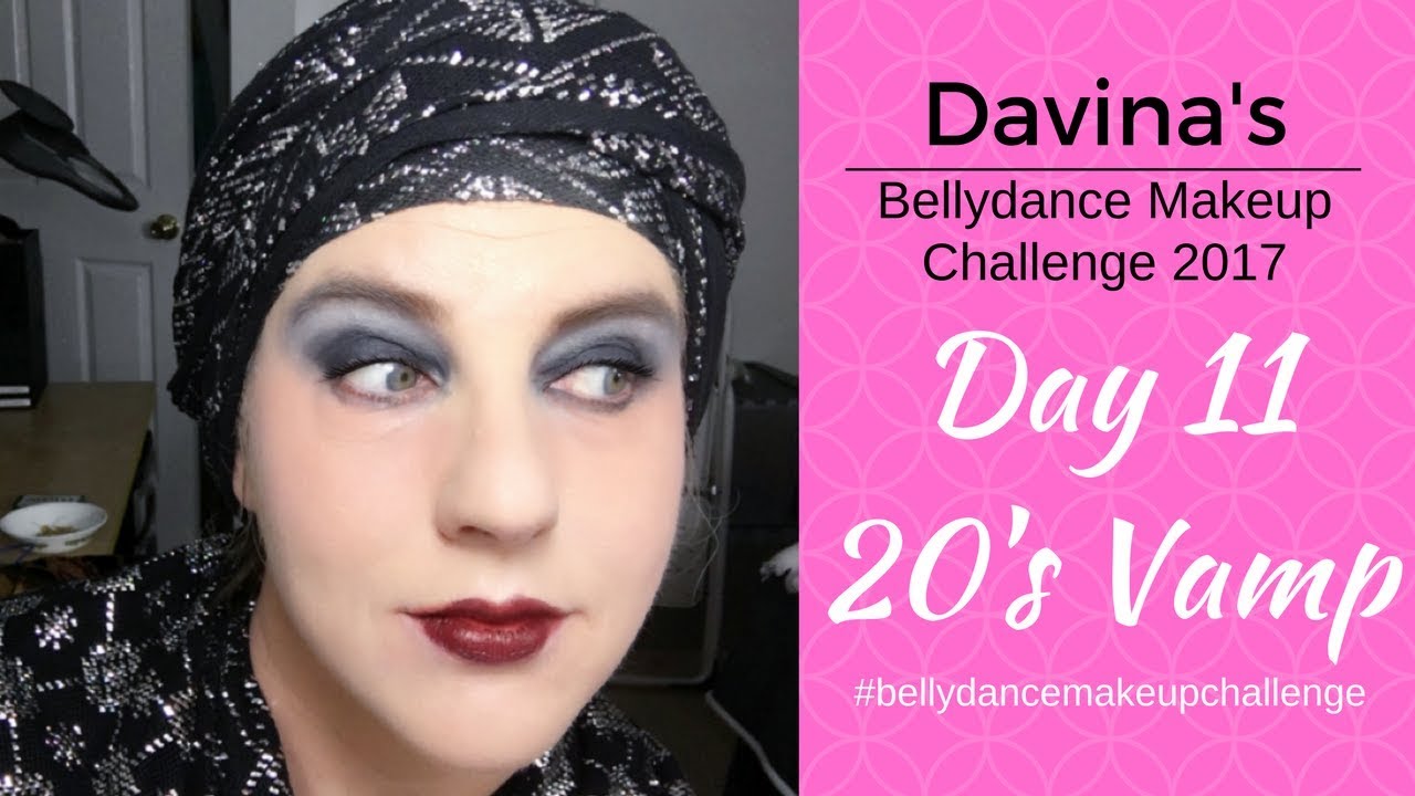 Davina's Belly Dance Makeup Challenge - Day 11 - The Vamp - with 20's ...