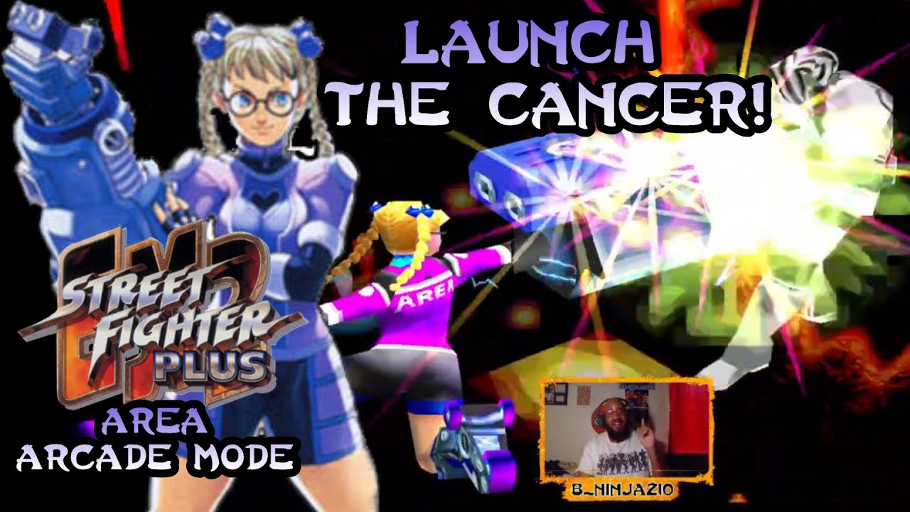 Launch The Cancer! | Area - Street Fighter EX2 Plus Arcade Mode ...