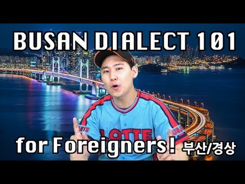 Busan Dialect 101 - for Foreigners SUPER EASY!!! (Satoori)