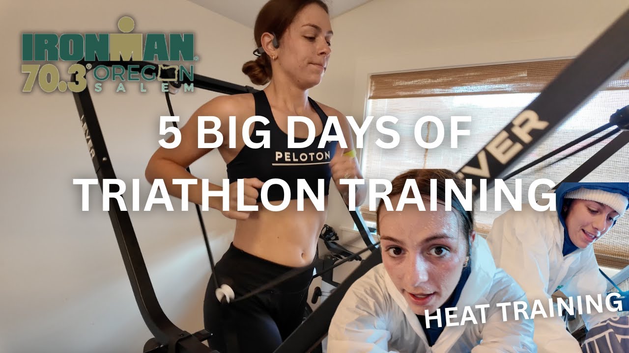 Ramping up for Oregon 70.3 - Triple Workout Days & Heat Training - YouTube