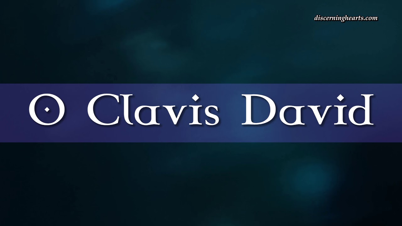 O Clavis David – The O Antiphon Reflections from Fr. Giles Dimock, O.P ...