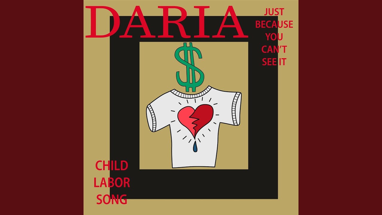 Child Labor Song - Just Because You Can't See It - YouTube