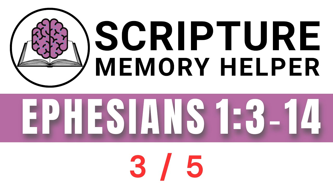 Ephesians 1:3‑14 Scripture Memory Loop (Part 3 of 5) | Bible Verse Song ...