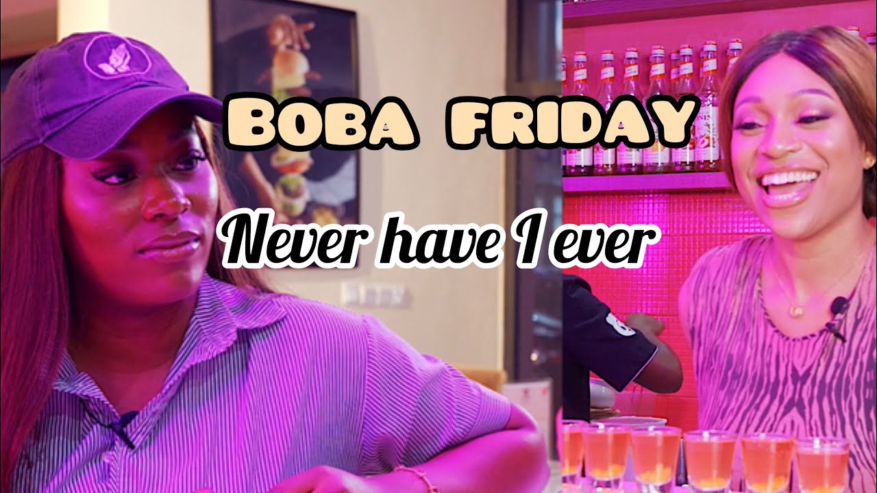 NEVER HAVE I EVER (boba friday) - YouTube