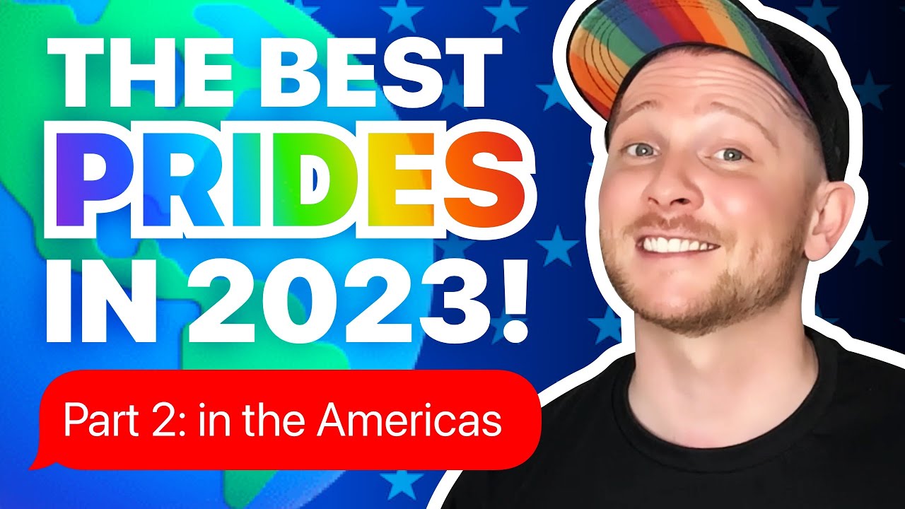Part 2: the Americas - Your 2023 Pride calendar, with all major Pride ...