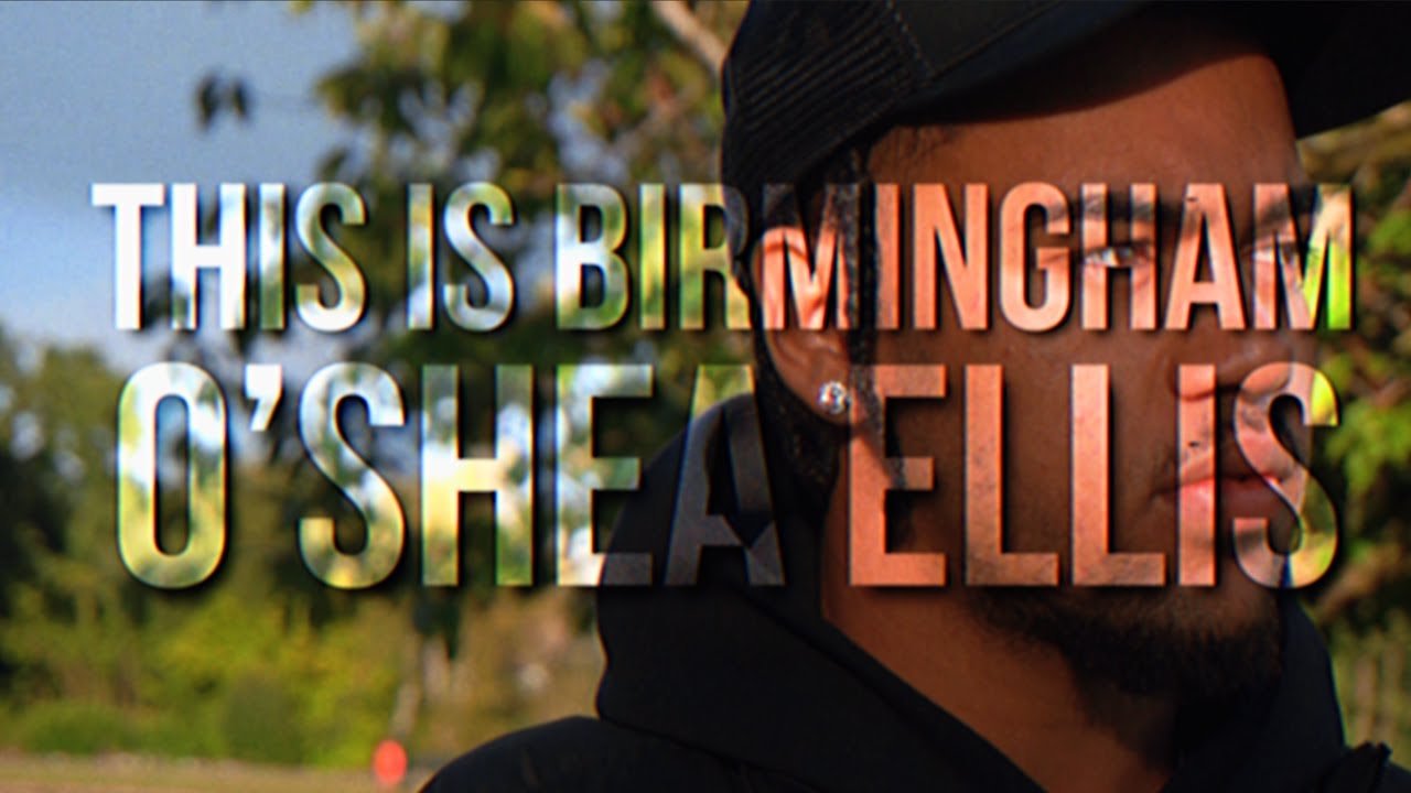 THIS IS BIRMINGHAM | EPISODE TWO | O'SHEA ELLIS - YouTube