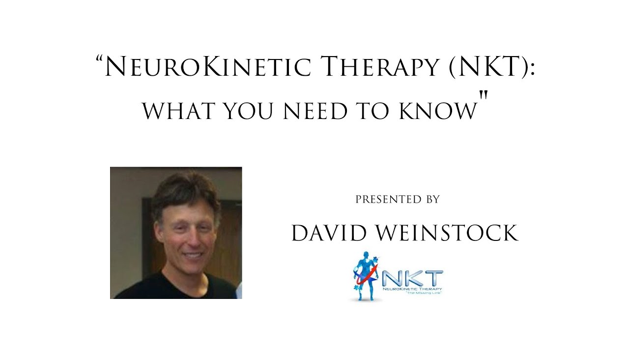 Neurokinetic Therapy Webinar with David Weinstock - YouTube