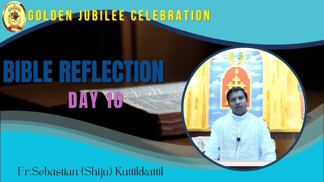 GOLDEN JUBILEE CELEBRATION/Daily Bible Reflection-Day 10 by Fr ...