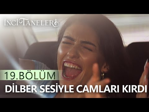 Dilber Sesiyle Camları Kırdı😂 - İnci Taneleri (19. Bölüm)