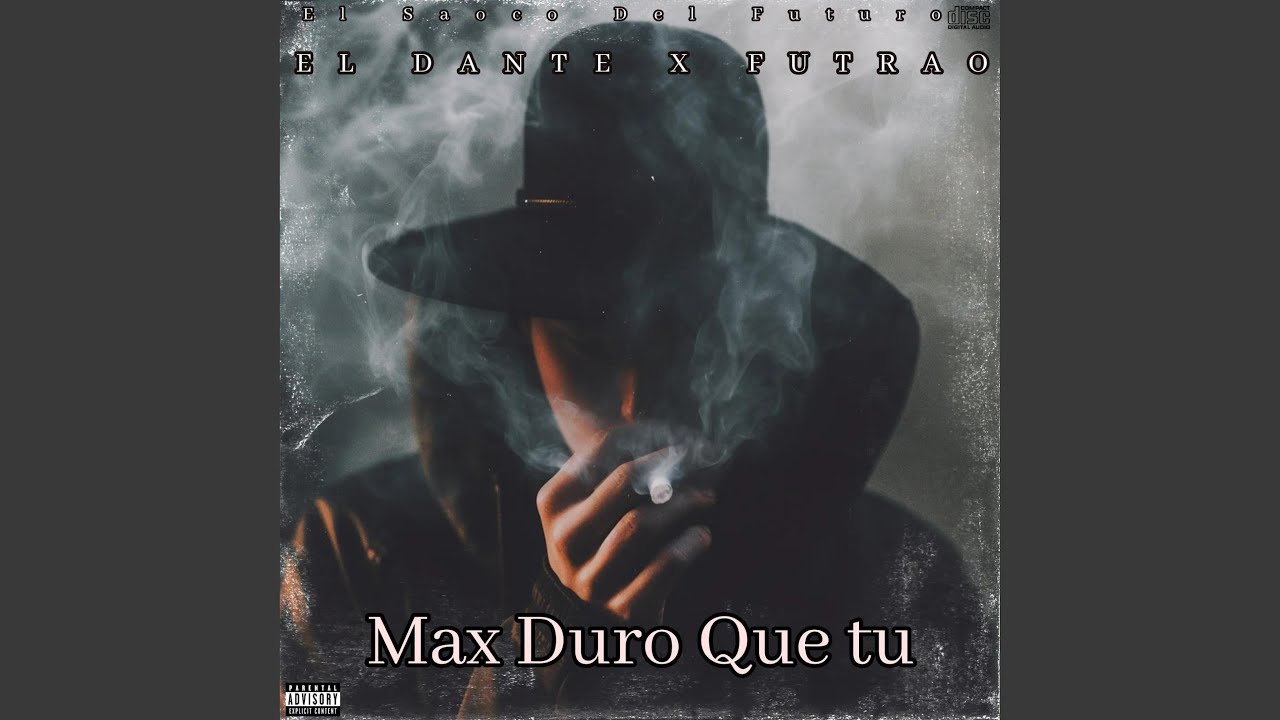 Max Duro Que tu (feat. El futrao rd & El Dante) - YouTube