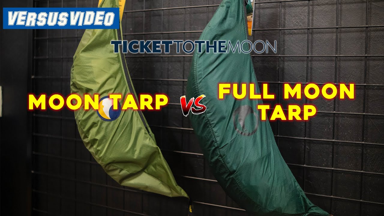 TICKET TO THE MOON MOONTARP VS FULL MOON TARP - YouTube