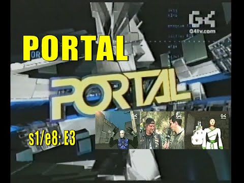 Portal from G4 s1e8 S1/E8 : E3 #lostmedia - YouTube