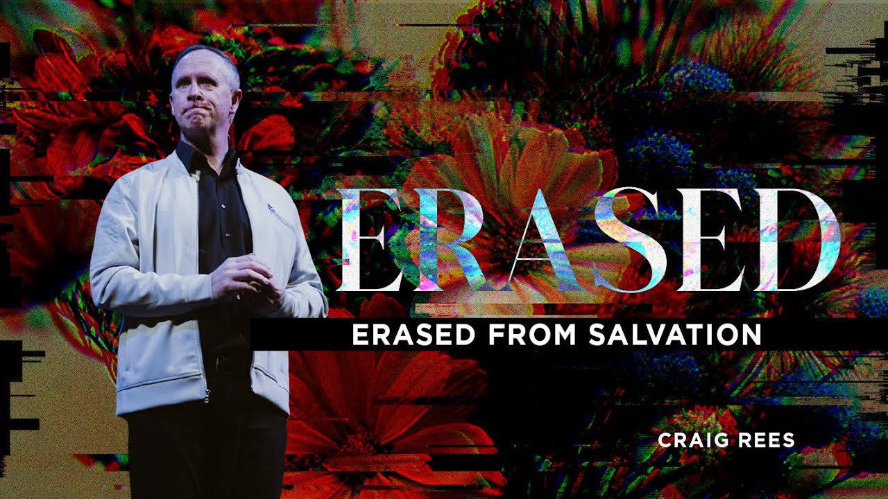 Erased From Salvation — Craig Rees - YouTube