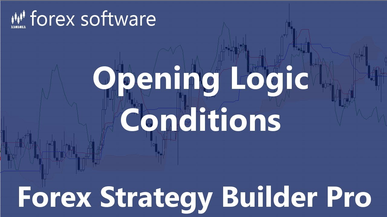 Opening Logic Conditions Forex Strategy Builder YouTube opening-logic-conditions-forex-strategy-builder-youtube