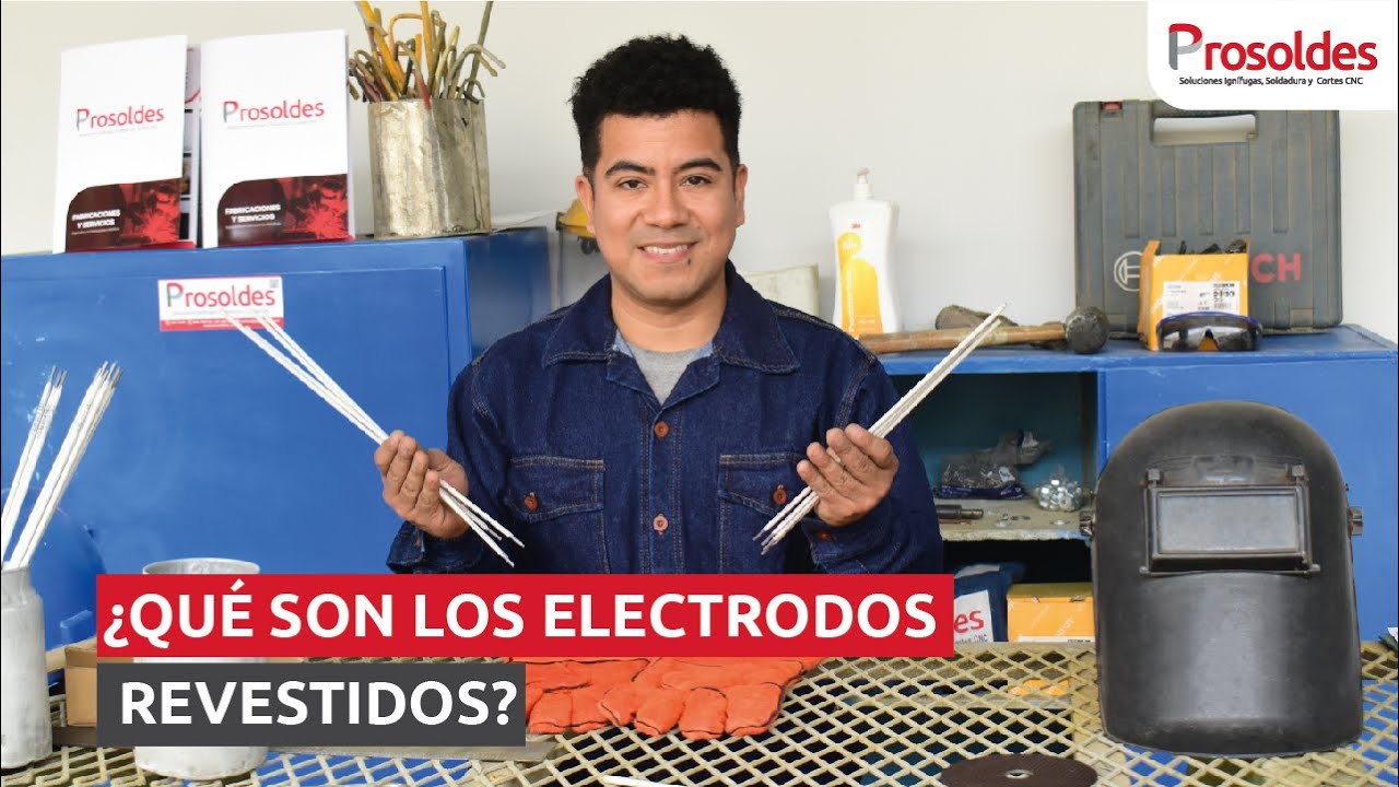 ¿QUÉ SON LOS ELECTRODOS REVESTIDOS? | PROSOLDES - YouTube