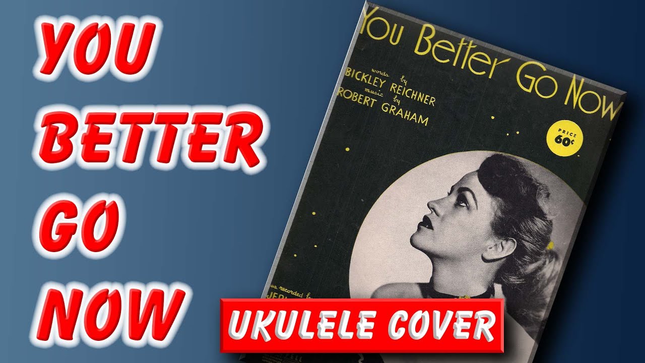 You Better Go Now #264 - YouTube