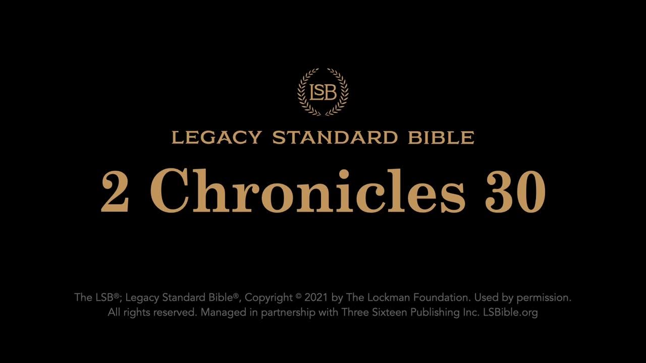 2 Chronicles 30 - Legacy Standard Bible (LSB) - Audio - YouTube