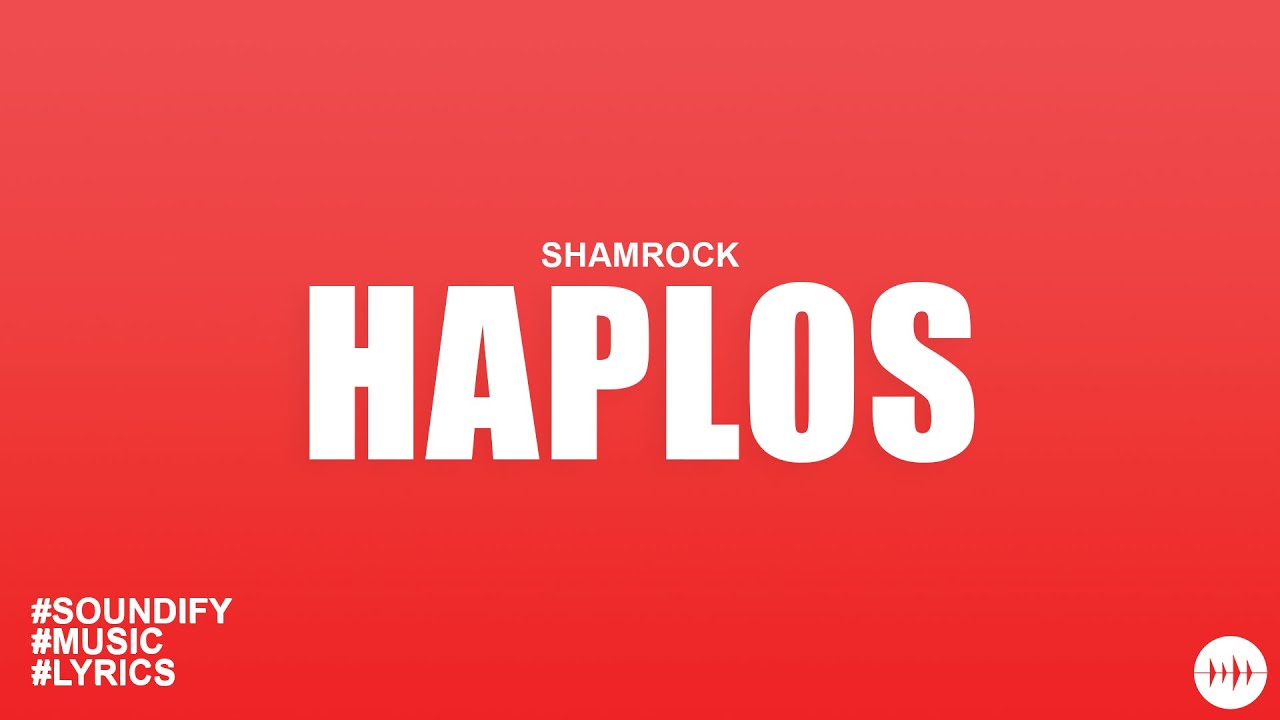 Haplos - Shamrock Lyrics - YouTube
