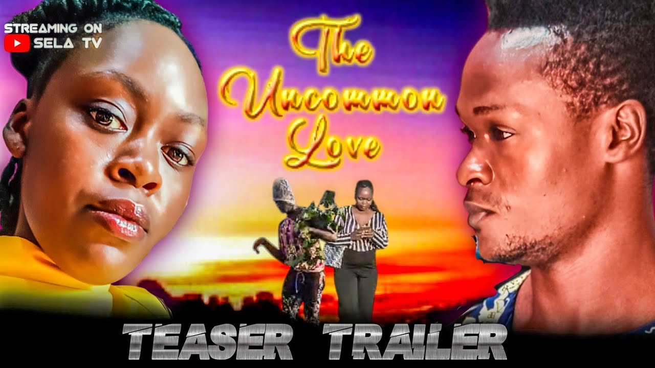THE UNCOMMON LOVE || TEASER TRAILER - YouTube
