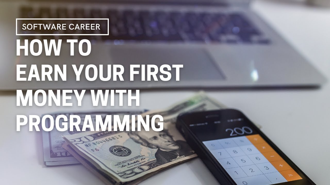 How to earn your first money with programming and how I startet ...