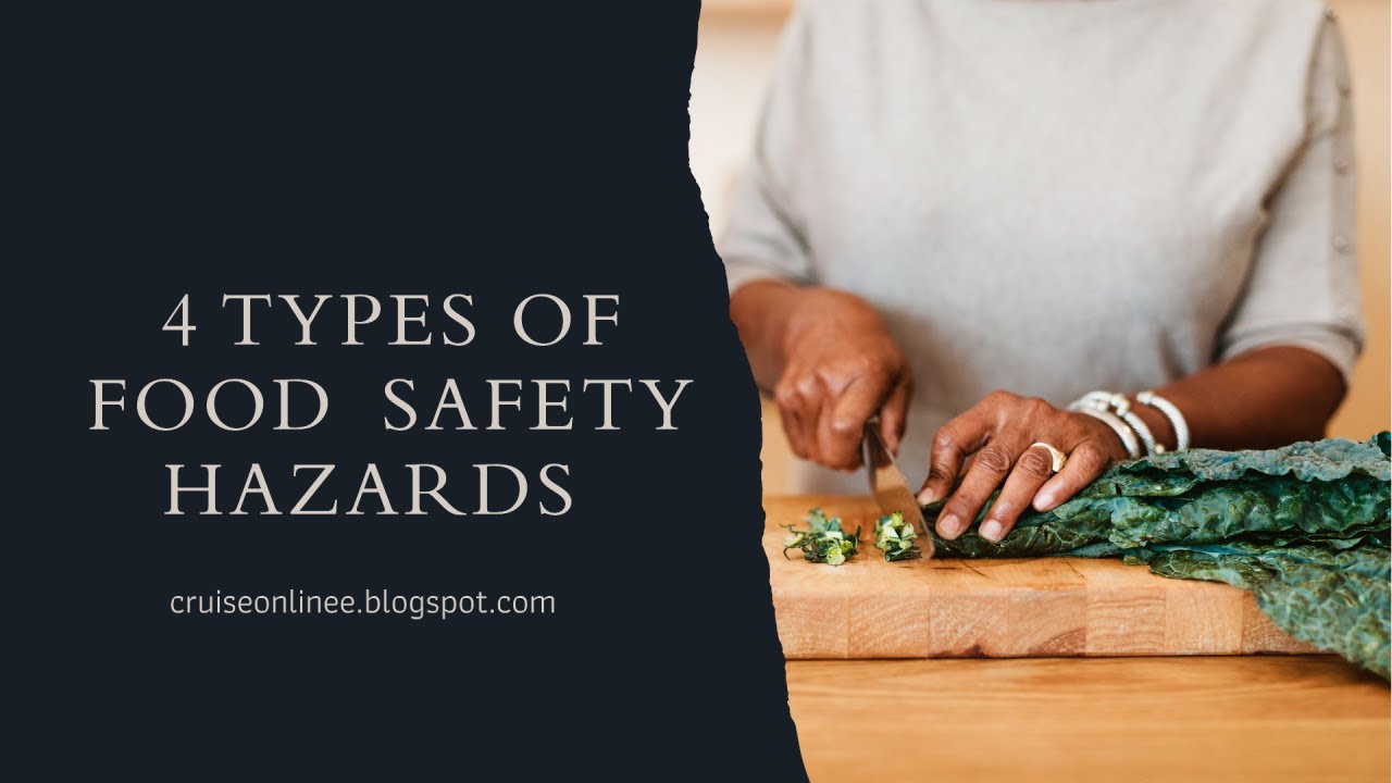 4 Types of Food hazards - Biological, physical, chemical, allergic ...