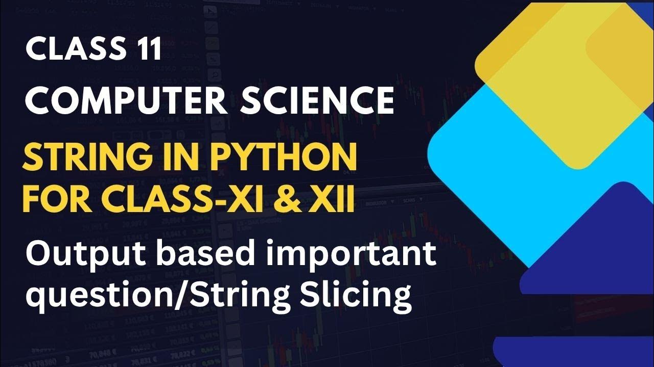 String in Python | Class 12 CBSE Computer Science | Output based important questions - YouTube
