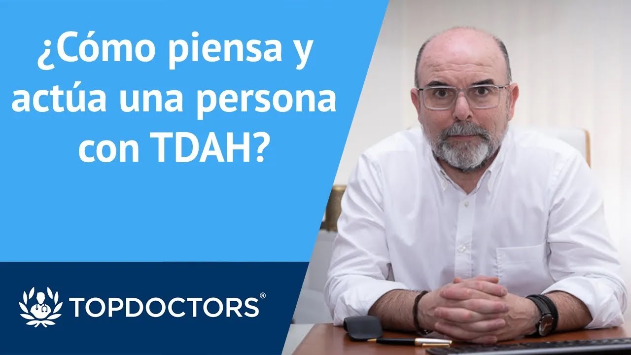 Principales síntomas de la persona con TDAH - Dr. Oliveros (2/4) | Top ...