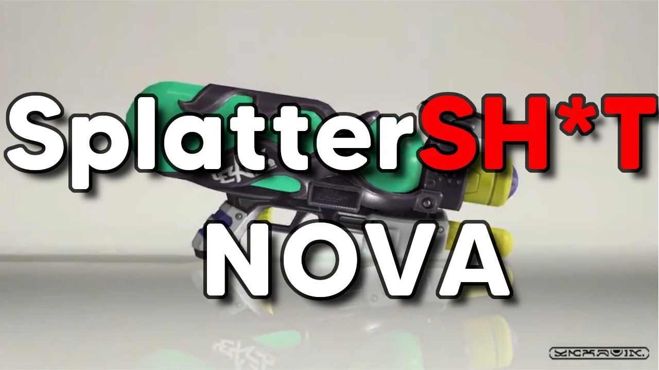 The Splattershot Nova SUCKS. - YouTube