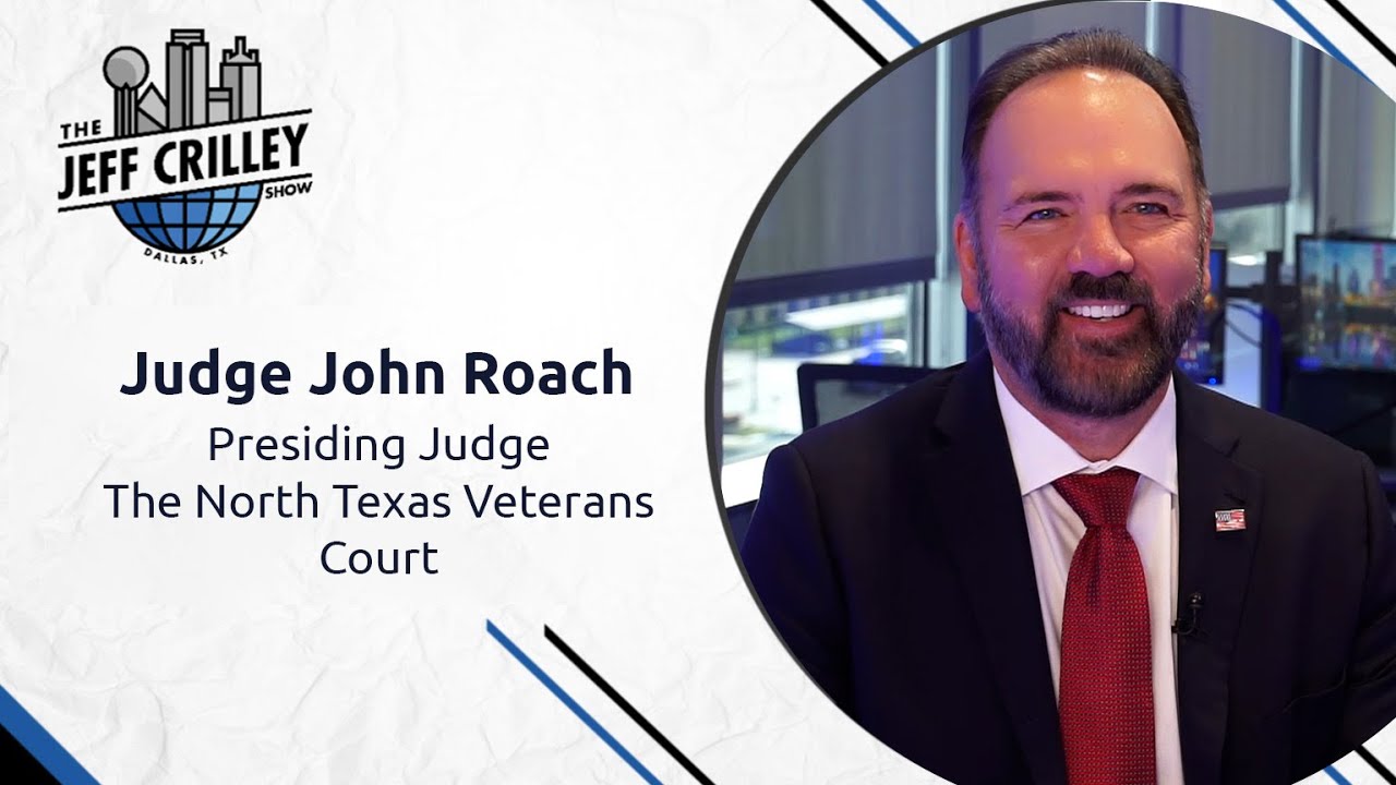 Judge John Roach, Presiding Judge of the North Texas Veterans Court | The Jeff Crilley Show ...