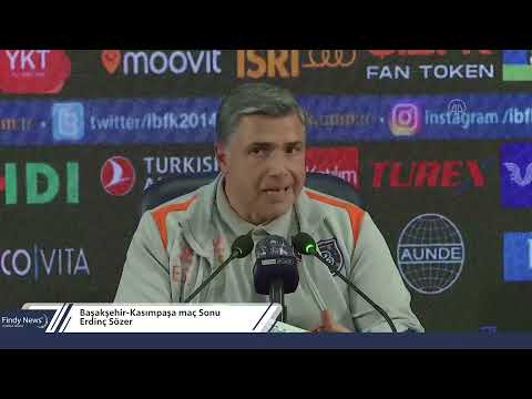 Başakşehir Kasımpaşa maç Sonu Erdinç Sözer