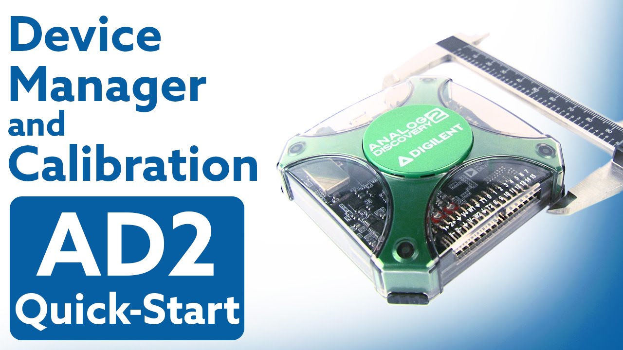 Analog Discovery 2 Quick-Start: Video 3 - Device Manager and ...